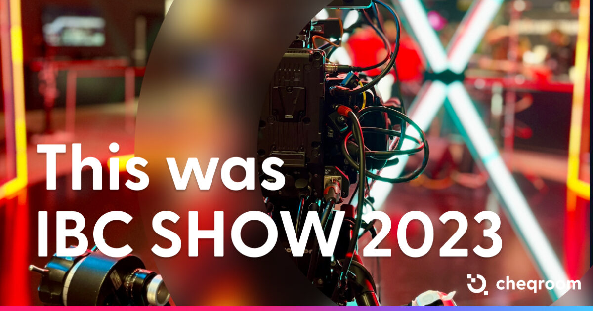 IBC Show: Everything You Should Know | Cheqroom