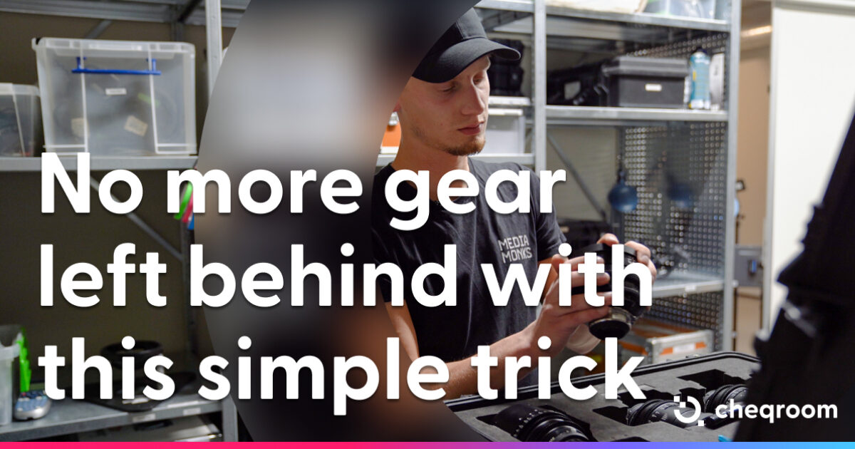 No more gear left behind with this simple trick! | Cheqroom