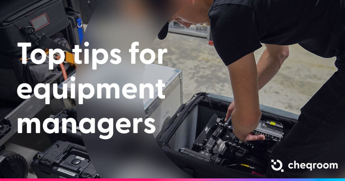 How to Have Complete Equipment Kits | Cheqroom