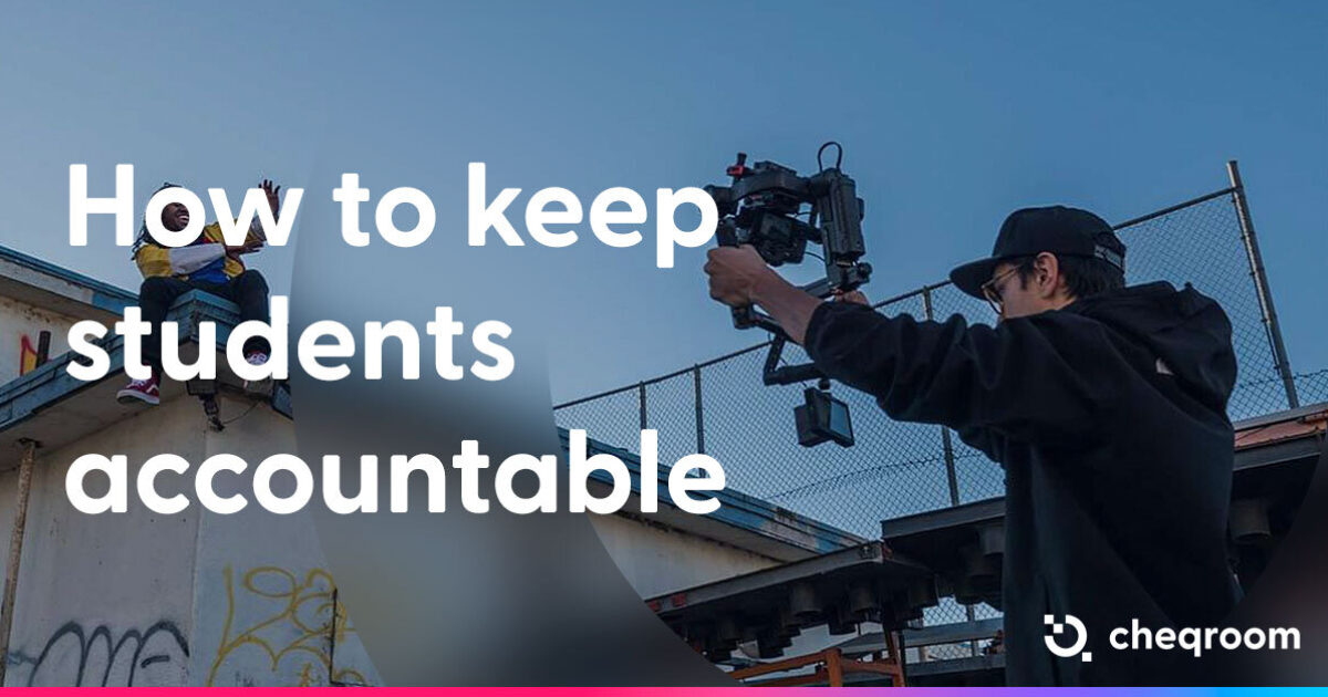 Keeping students accountable with AV gear | Cheqroom
